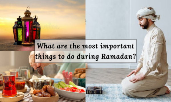 What Are The Most Important Things To Do During Ramadan? Conclud