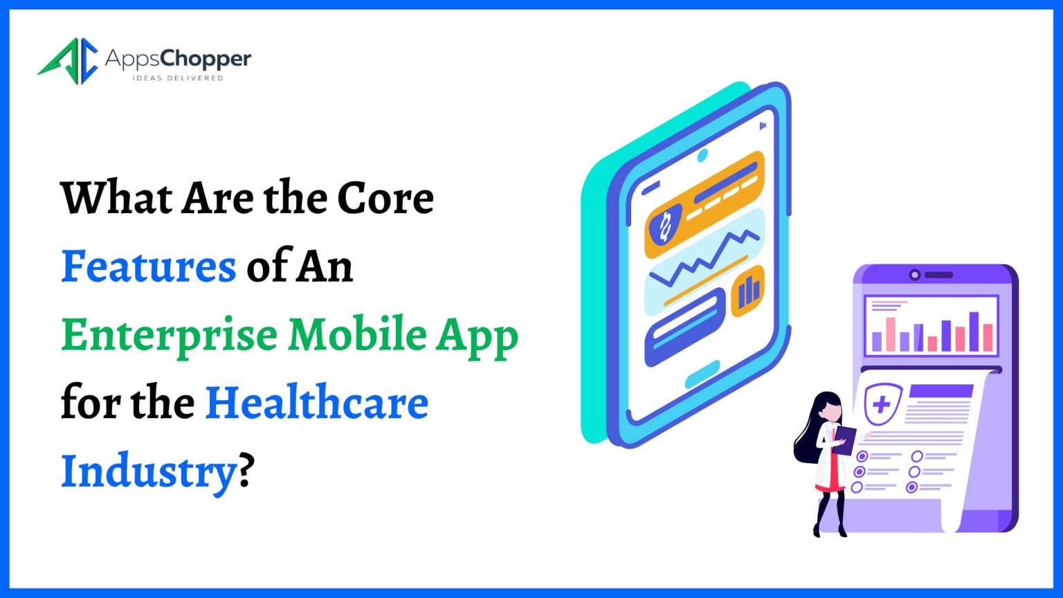 What Are The Core Features Of An Enterprise Mobile App For The ...