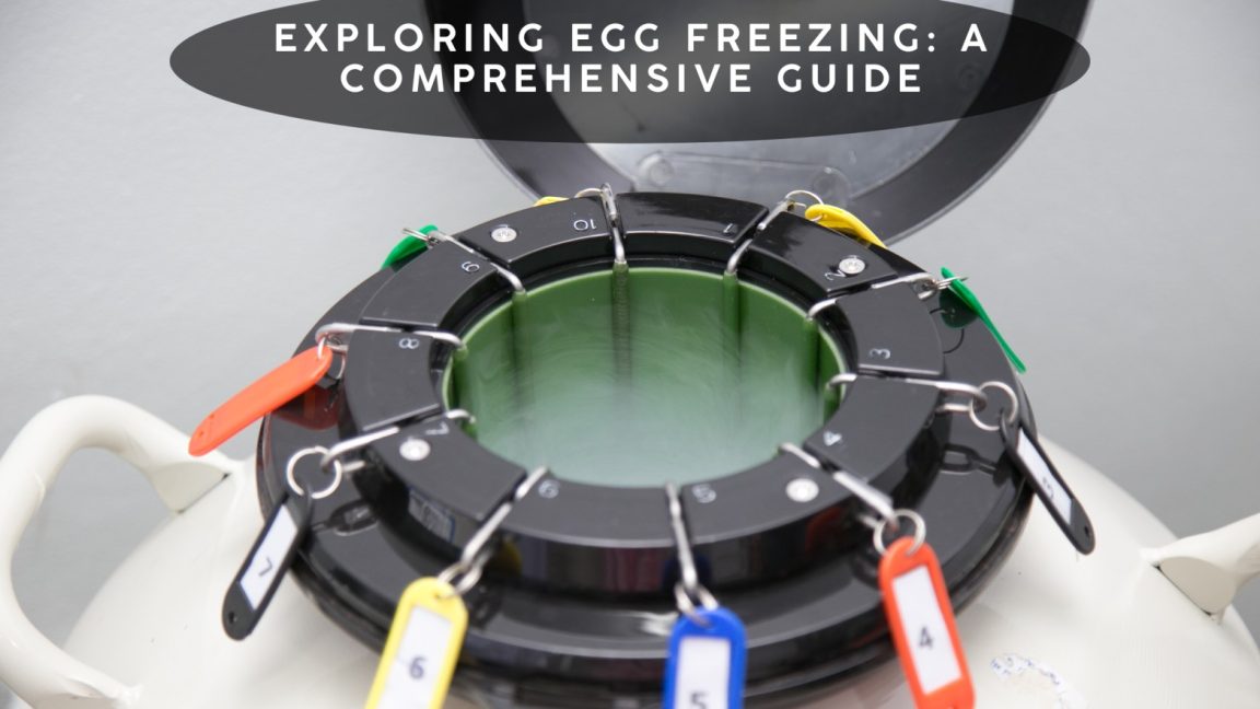Exploring Egg Freezing: A Comprehensive Guide Conclud